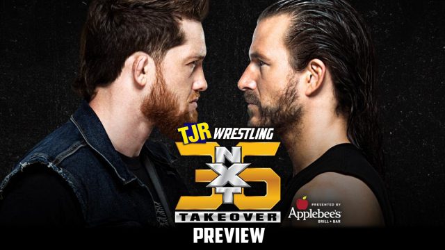 The John Report: WWE NXT Takeover 36 Preview – TJR Wrestling