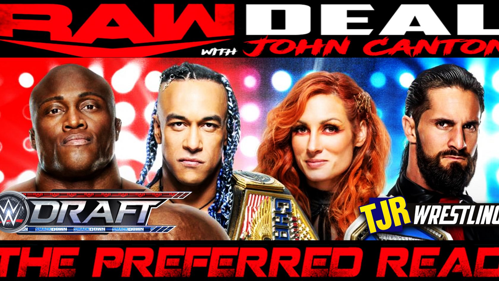 The John Report: The WWE Raw Deal 10/04/21 Review (WWE Draft Part 2 ...
