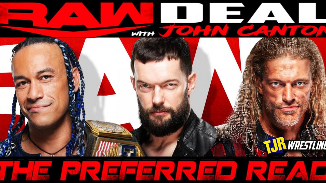 The John Report: The WWE Raw Deal 02/28/22 Review – TJR Wrestling