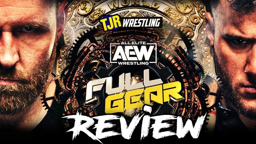 The John Report: AEW Full Gear 2022 Review – TJR Wrestling