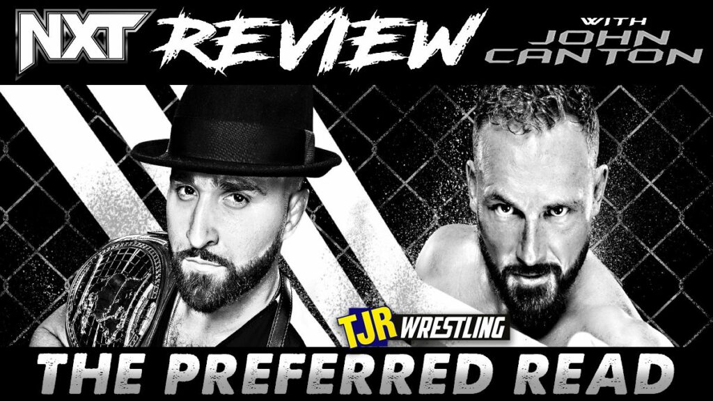 The John Report: WWE NXT 02/11/25 Review – TJR Wrestling