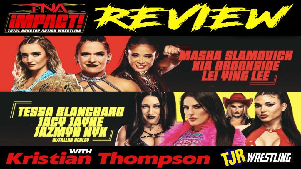 TNA Impact Review – April 3, 2025 – TJR Wrestling