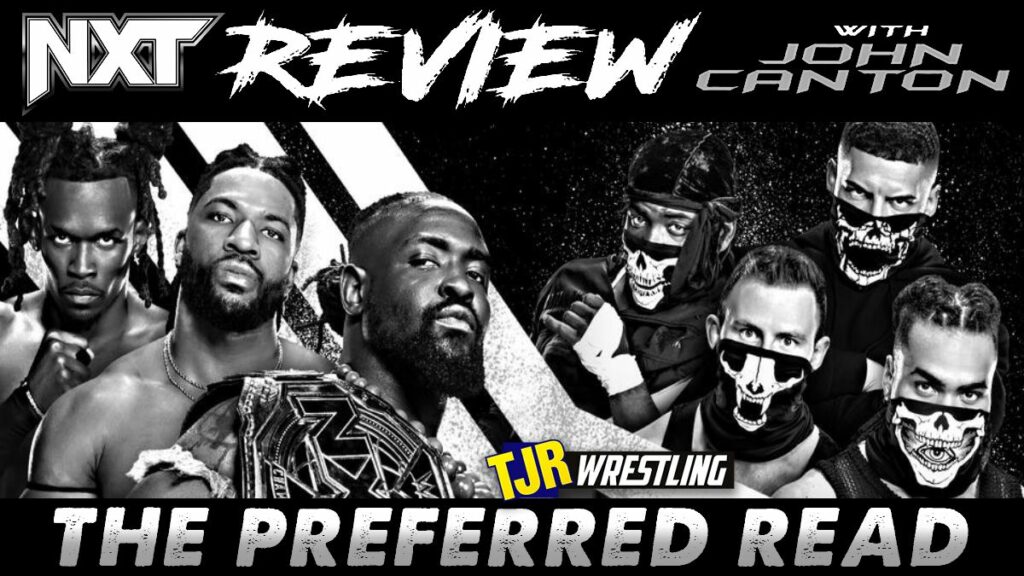 The John Report: WWE NXT 04/08/25 Review – TJR Wrestling