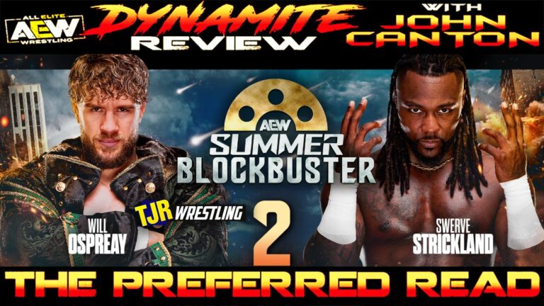 The John Report: AEW Dynamite 06/11/25 Review (Summer Blockbuster) – TJR Wrestling