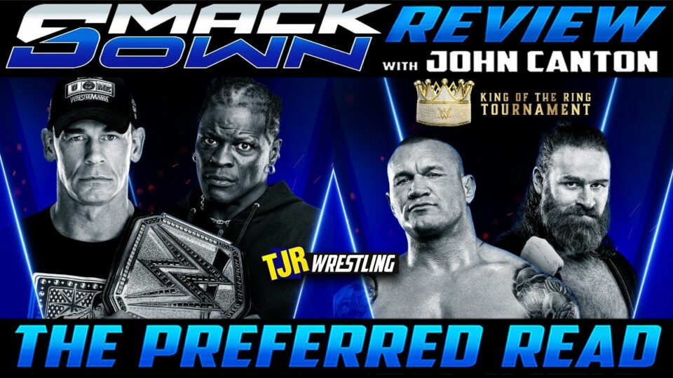 The John Report: WWE SmackDown 06/20/25 Review – TJR Wrestling