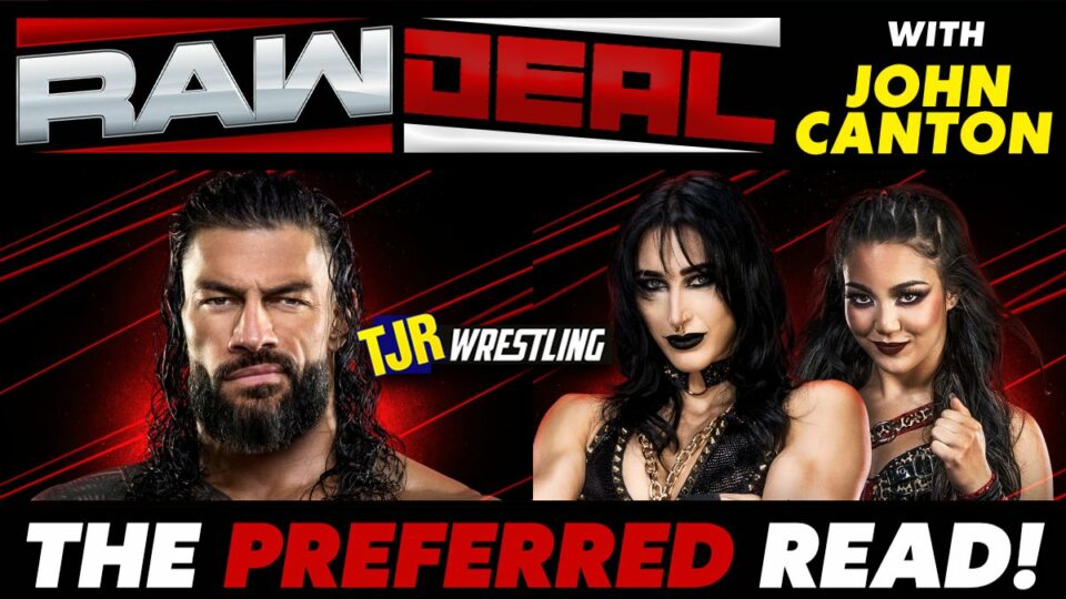 The John Report: WWE Raw Deal 08/25/25 Review – TJR Wrestling