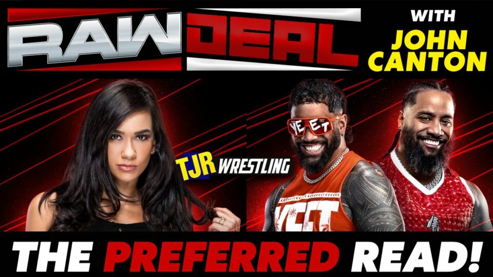 The John Report: WWE Raw Deal 09/08/25 Review – TJR Wrestling