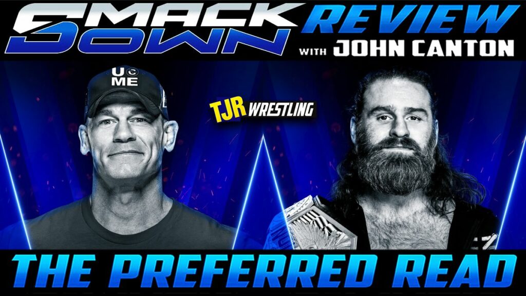 The John Report: WWE SmackDown 09/05/25 Review – TJR Wrestling