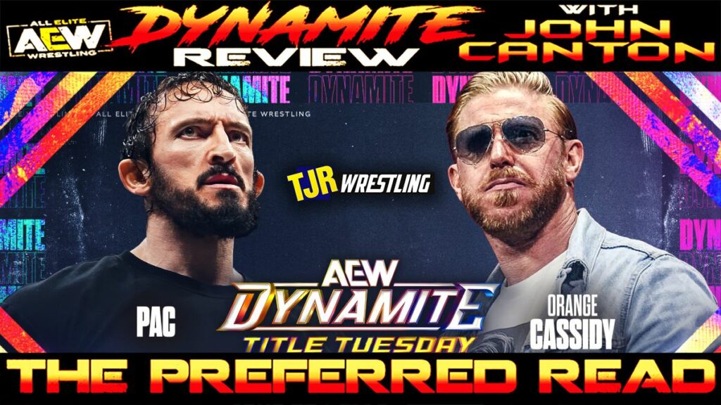 The John Report: AEW Dynamite 10/07/25 Review – TJR Wrestling