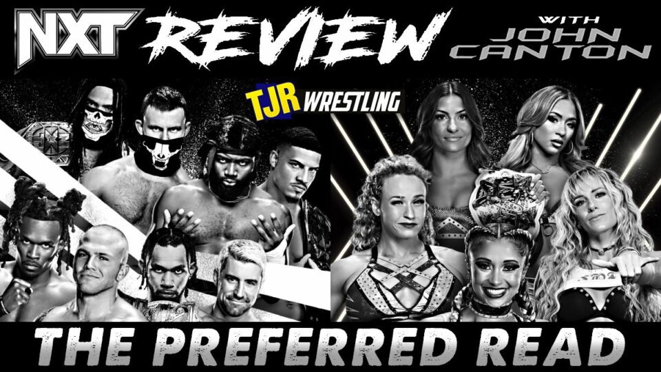 The John Report: WWE NXT 10/01/24 Review (CW Premiere) – TJR Wrestling