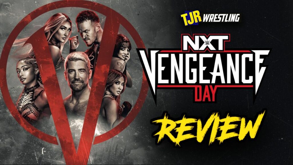 The John Report: WWE NXT Vengeance Day 2026 Review – TJR Wrestling