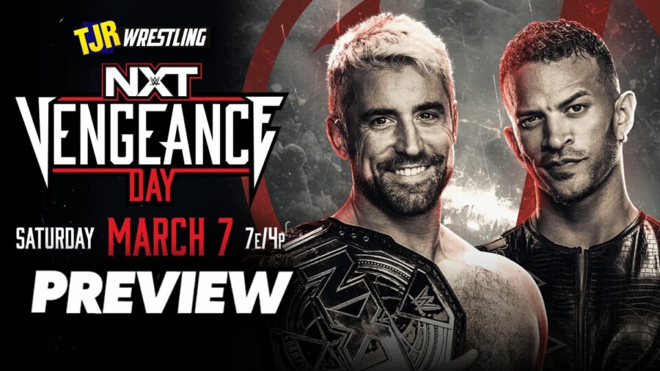 TJR: WWE NXT Vengeance Day 2026 Preview – TJR Wrestling