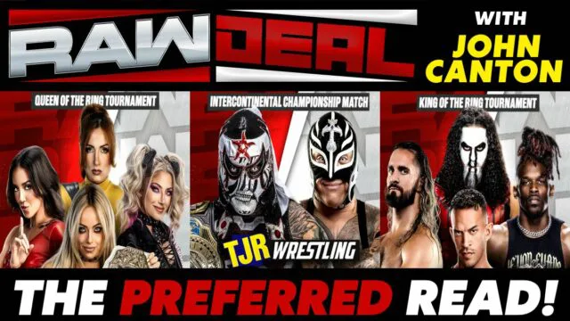The John Report: WWE Raw Deal 06/08/26 Review - LIVE! – TJR Wrestling